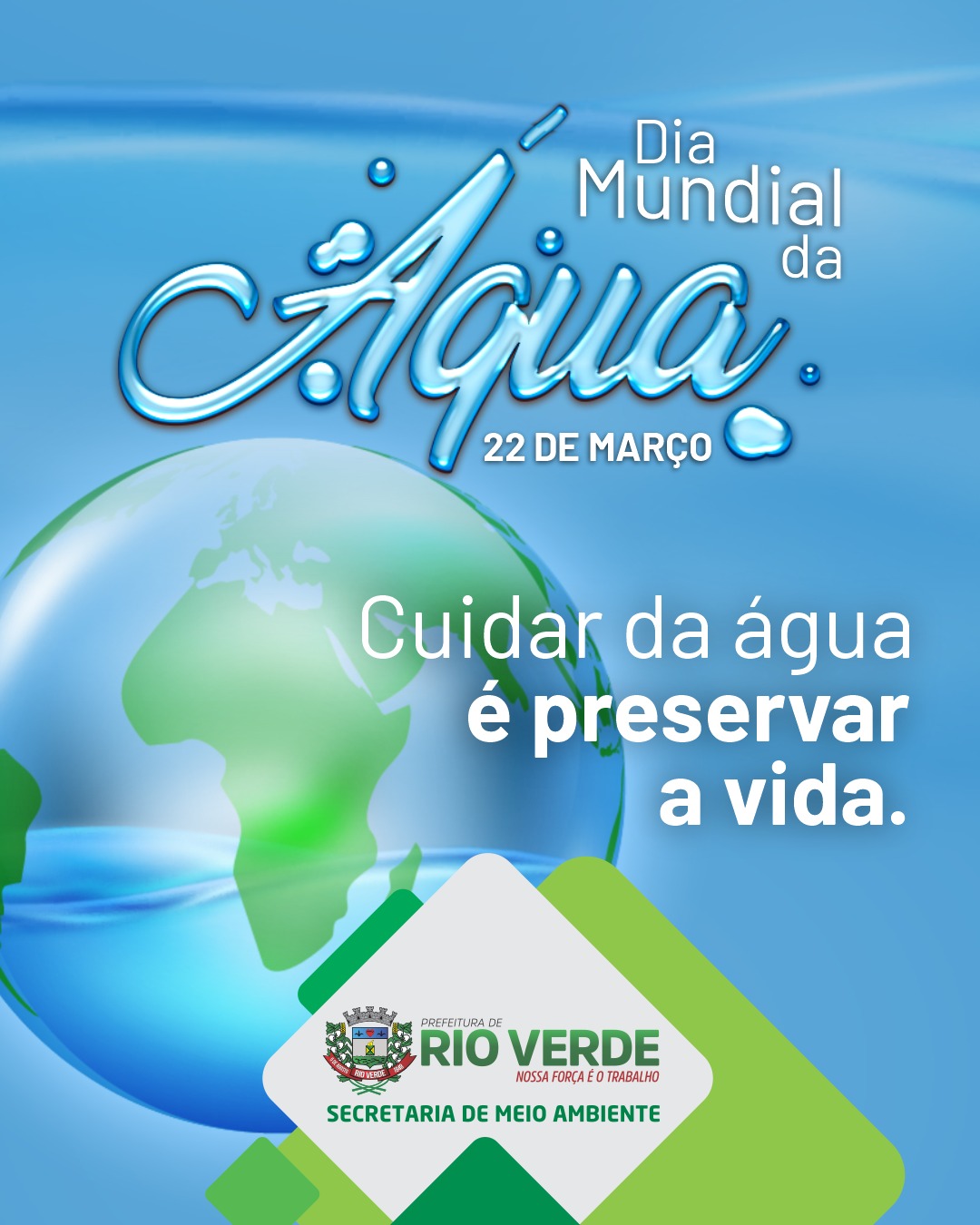 22 de Março- Dia Mundial da Água - Prefeitura Municipal de Rio Verde